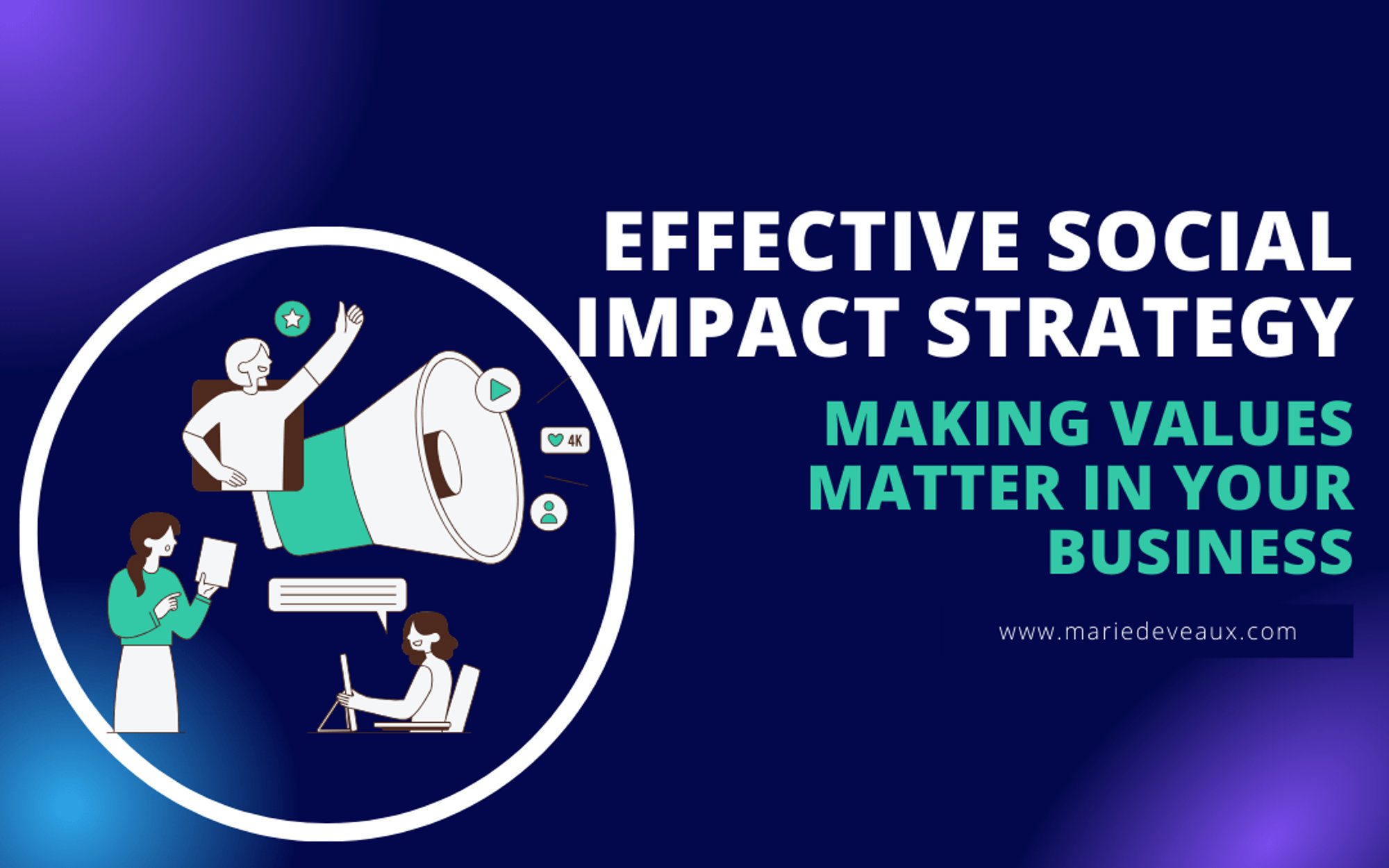 Effective Social Impact Strategy: Making Values Matter in Your Business