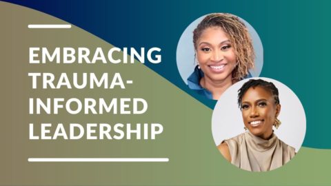Intentional Conversations: Embracing Trauma-Informed Leadership and ...